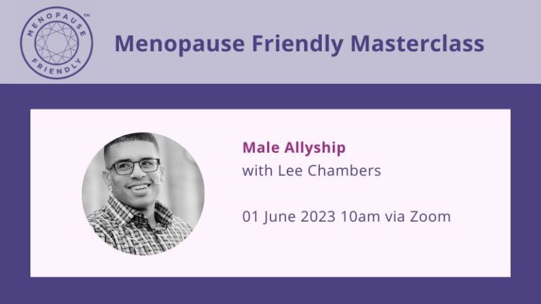 Menopause Friendly Masterclass – Male Allyship – Henpicked Workplace ...
