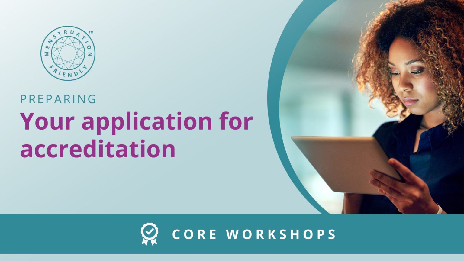 Menstruation Friendly – Preparing to apply for accreditation – Henpicked Workplace Memberships